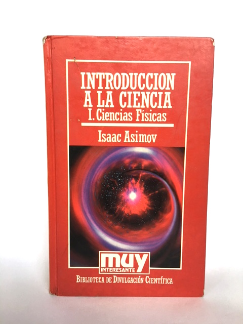 Introducción a la ciencia (Vol I. Ciencias físicas) – ANTIMATERIA LIBROS